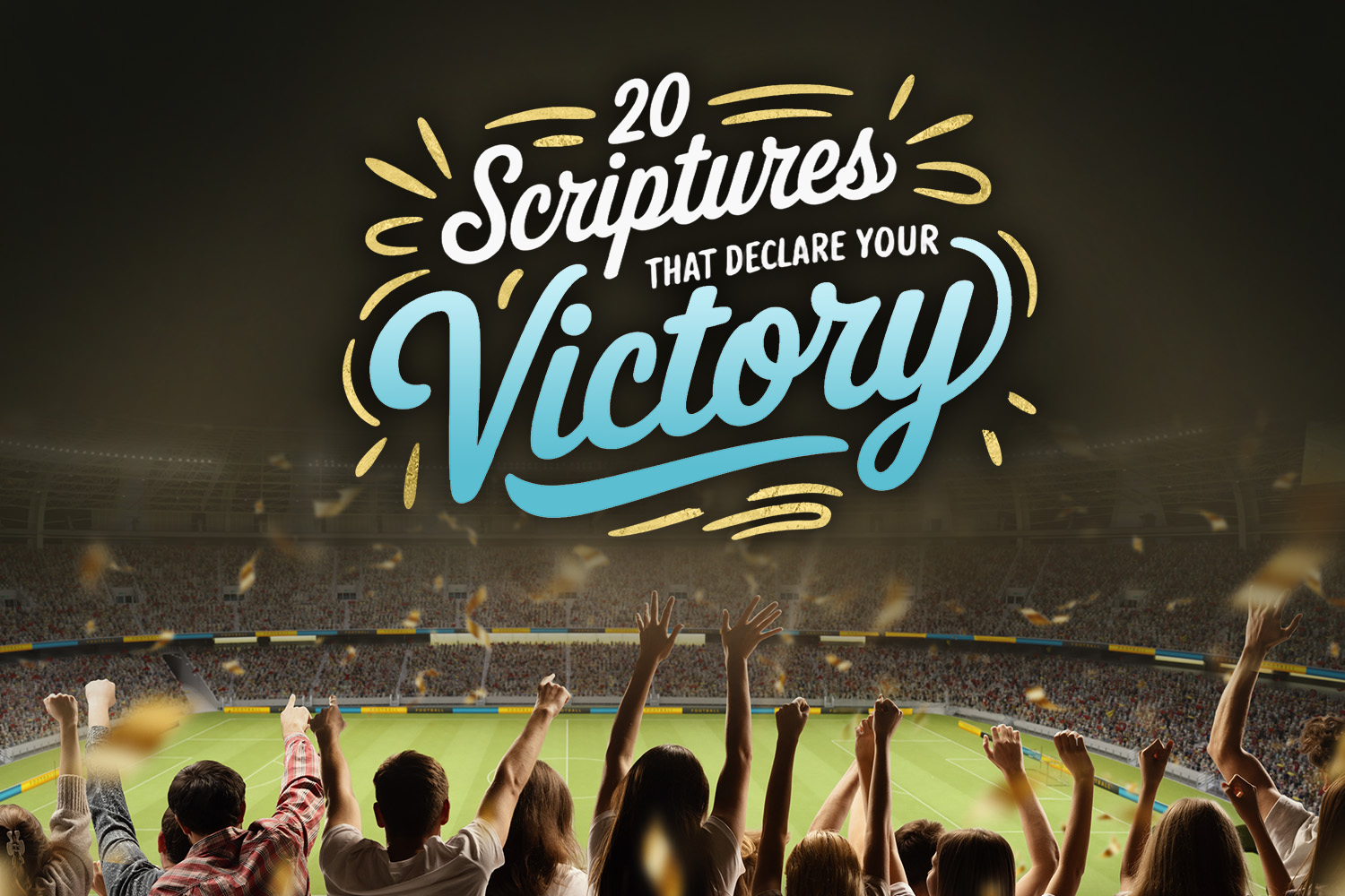 20 Scriptures That Declare Your Victory | Kenneth Copeland Ministries